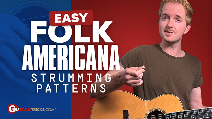 Easy Folk and Americana Strumming Patterns - Guitar Tricks Blog