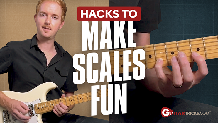 Hacks to Make Scales Fun - Guitar Tricks Blog