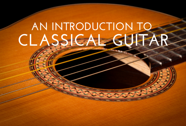 An Introduction To The World Of Classical Guitar - Guitar Tricks Blog
